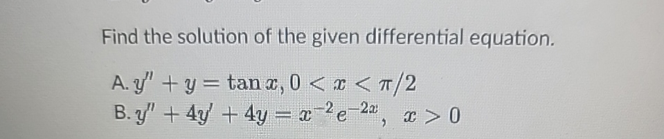 Solved Find the solution of the given differential | Chegg.com