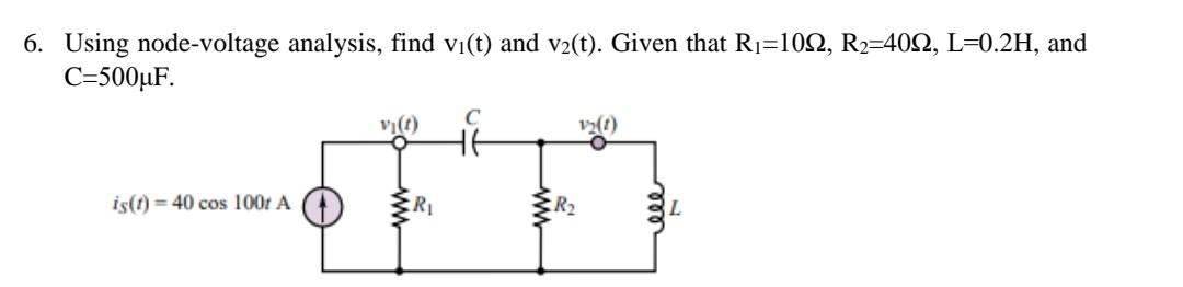 Solved Using node-voltage analysis, find v1(t) and v2(t). | Chegg.com
