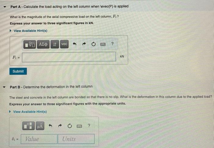 Solved To use deformation compatibility equations to | Chegg.com