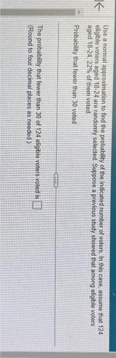 Solved If np ≥5 and nq ≥5, estimate P (fewer than 5 ) with | Chegg.com