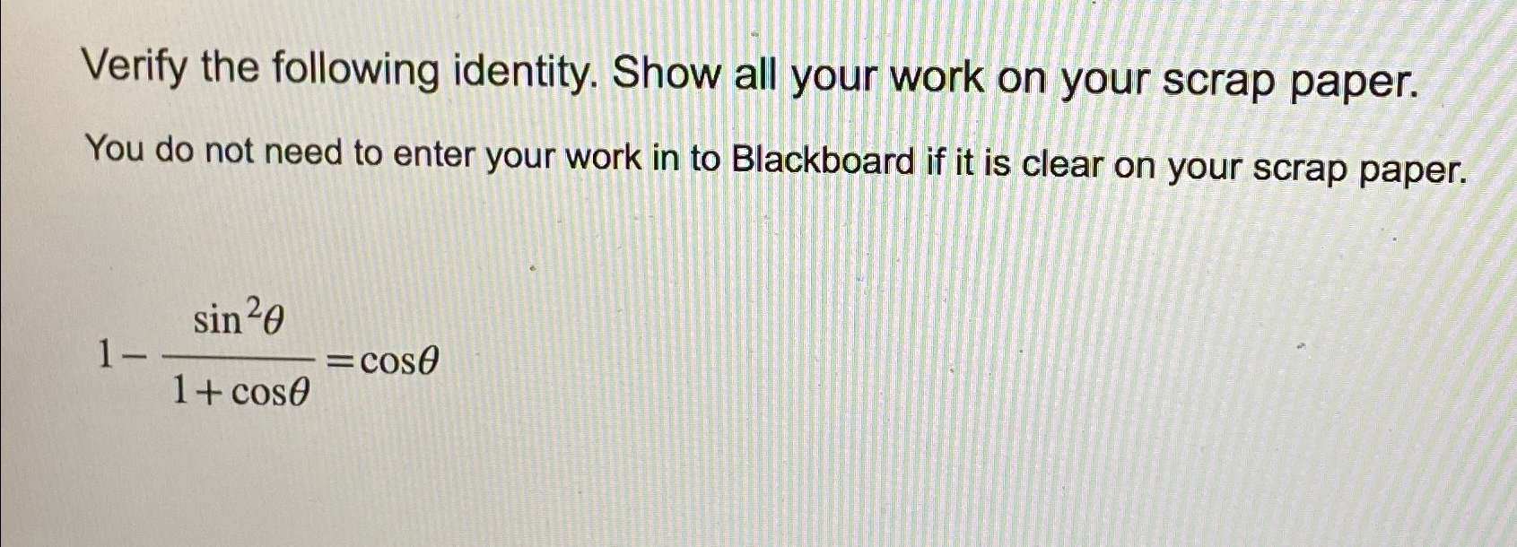 Solved Verify the following identity. Show all your work on | Chegg.com