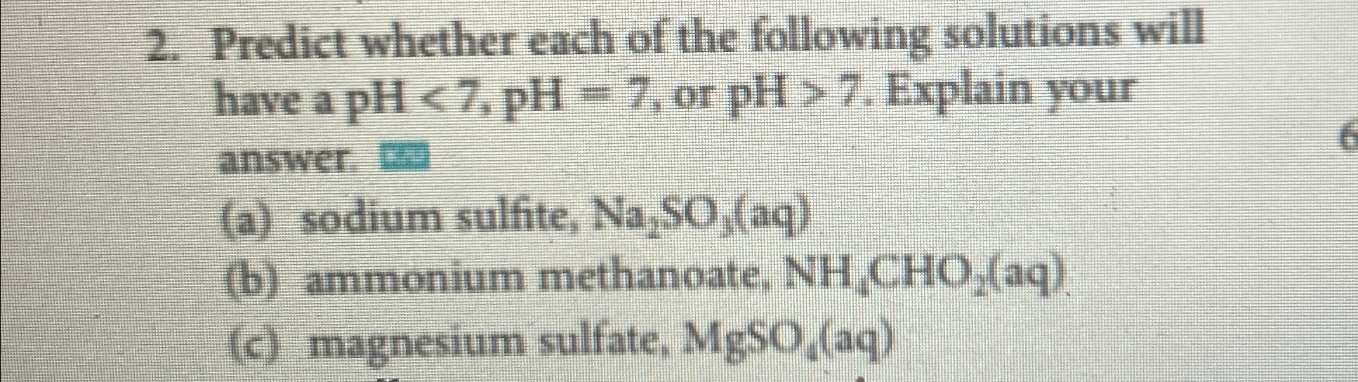Solved Predict whether each of the following solutions will | Chegg.com