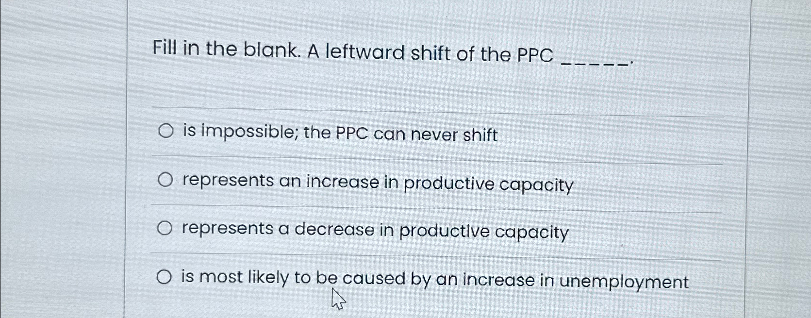 Solved Fill in the blank. A leftward shift of the PPCis | Chegg.com