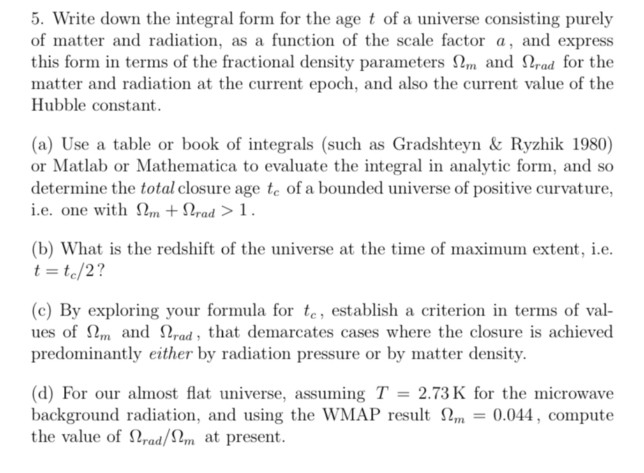 Solved Write down the integral form for the age t ﻿of a | Chegg.com