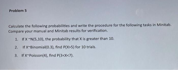 Solved Calculate the following probabilities and write the | Chegg.com