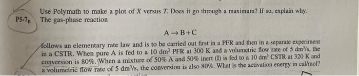 Solved Use Polymath to make a plot of X versus T. Does it go | Chegg.com