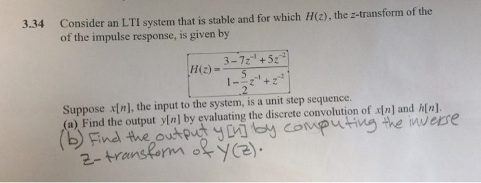 Solved 3.34 Consider an LTI system that is stable and for | Chegg.com