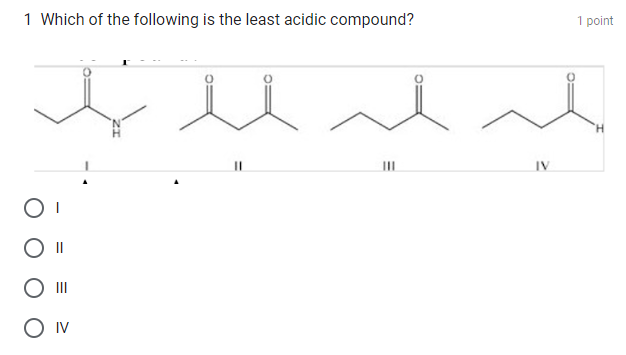 Solved 1 ﻿Which of the following is the least acidic | Chegg.com