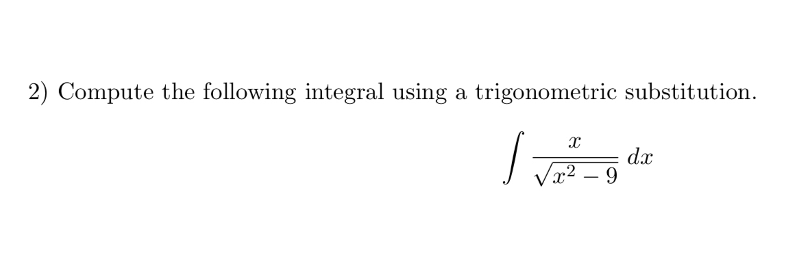 Solved Compute the following integral using a trigonometric | Chegg.com