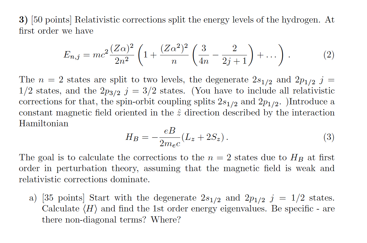 Solved [50 ﻿points] ﻿relativistic Corrections Split The