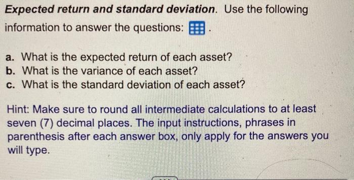 Solved Expected return and standard deviation. Use the | Chegg.com