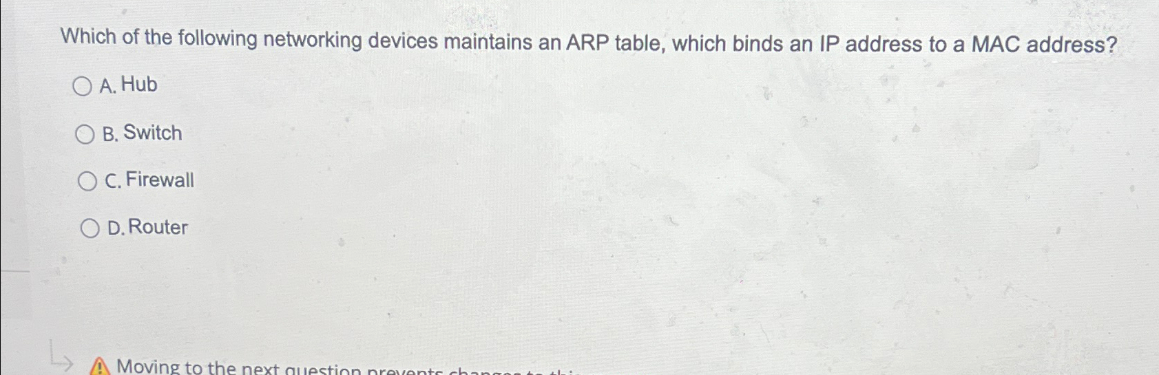 Solved Which of the following networking devices maintains | Chegg.com