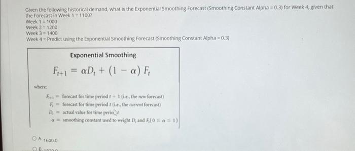Solved Given the following historical demand, what is the | Chegg.com