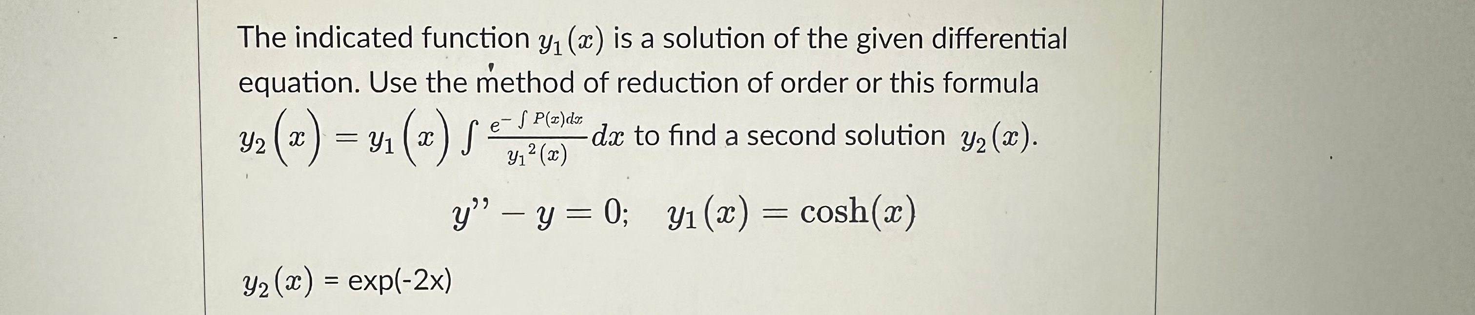 Solved The indicated function y1(x) ﻿is a solution of the | Chegg.com