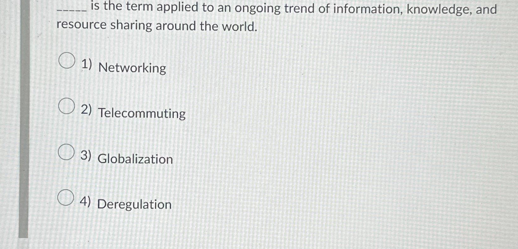 Solved is the term applied to an ongoing trend of | Chegg.com