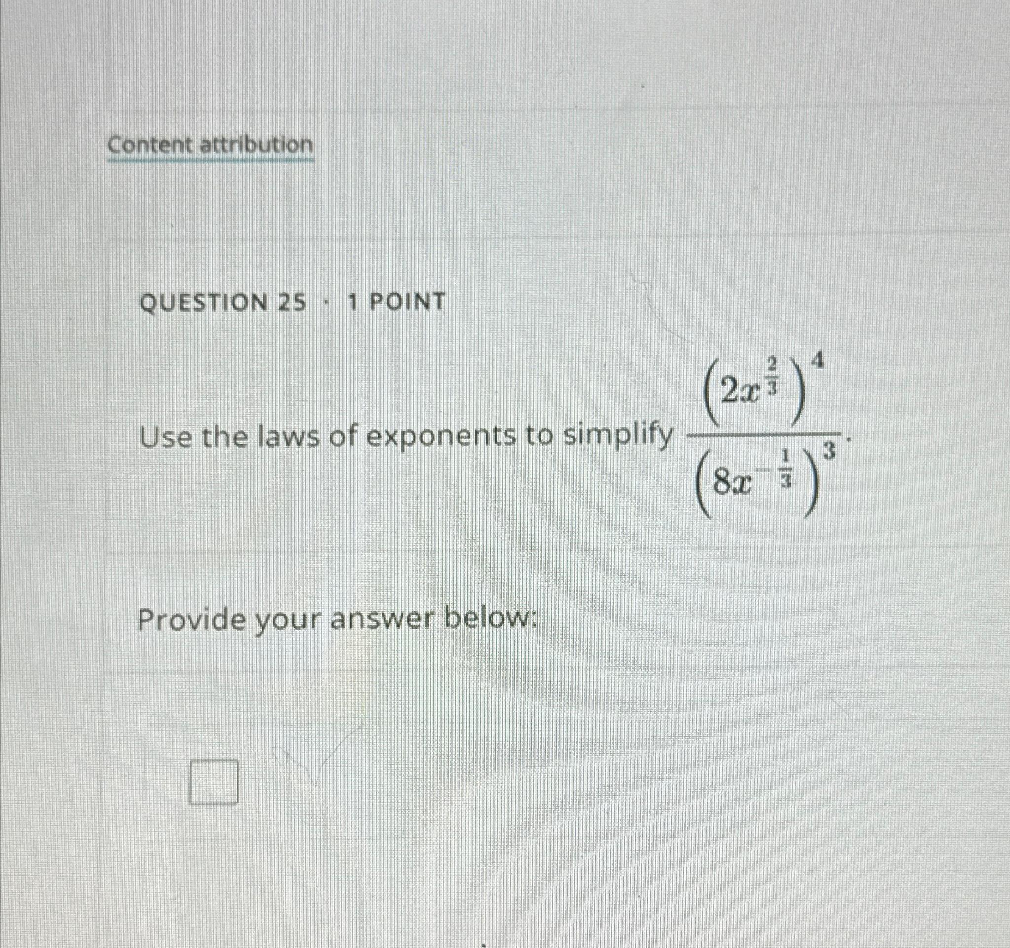 Solved Content attributionQUESTION 25 - 1 ﻿POINTUse the laws | Chegg.com