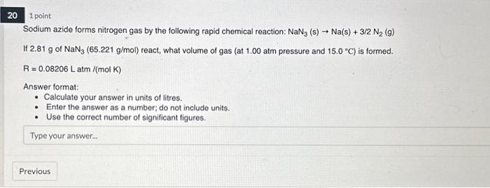 Solved 1 point Sodium azide forms nitrogen gas by the | Chegg.com