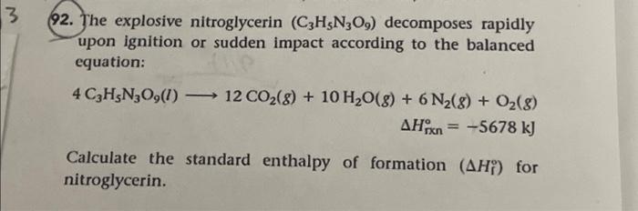 Solved 92. The explosive nitroglycerin (C3H5N309) decomposes | Chegg.com