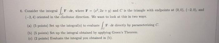 Solved s 6. Consider the integral Fdr, where F = (2x + y) | Chegg.com