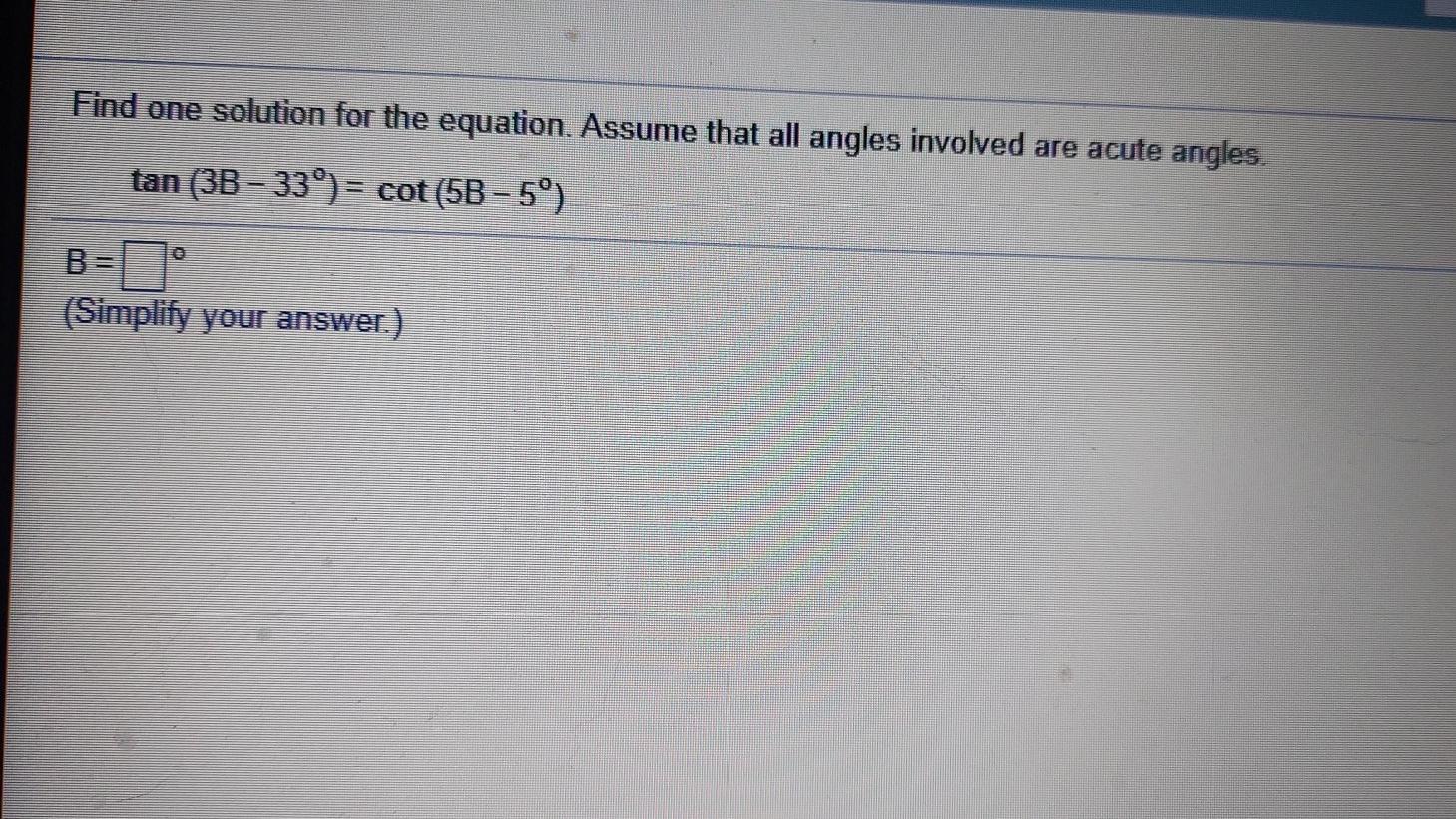 Solved Find one solution for the equation. Assume that all | Chegg.com