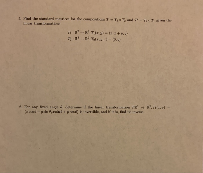 Solved 5. Find the standard matrices for the compositions T | Chegg.com