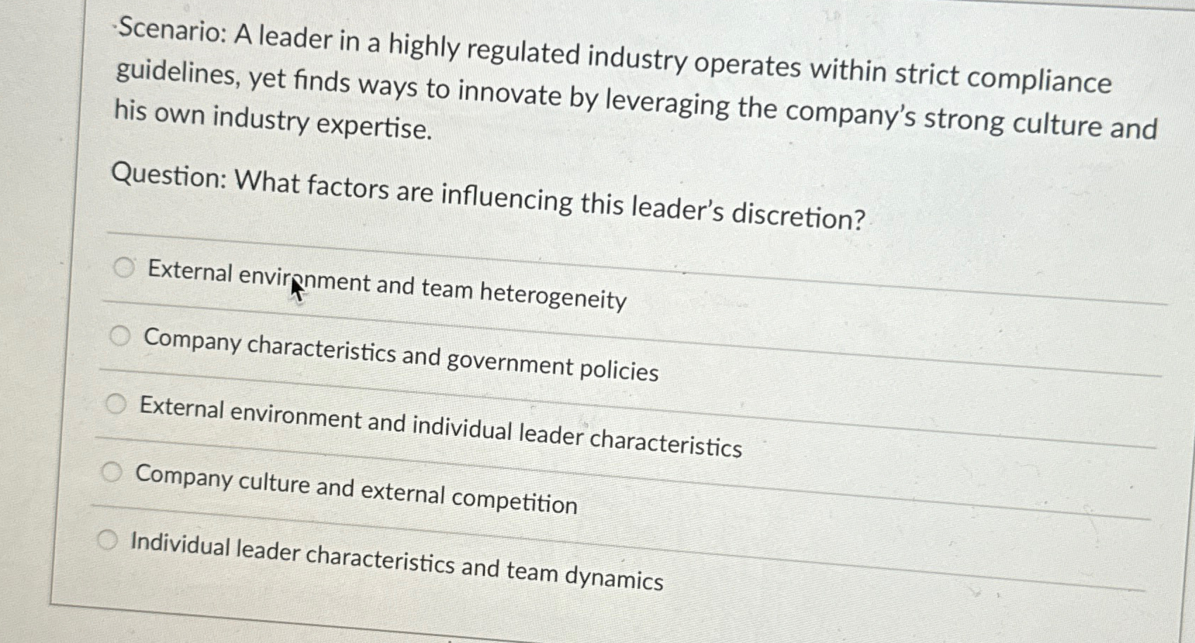 Solved Scenario: A leader in a highly regulated industry | Chegg.com