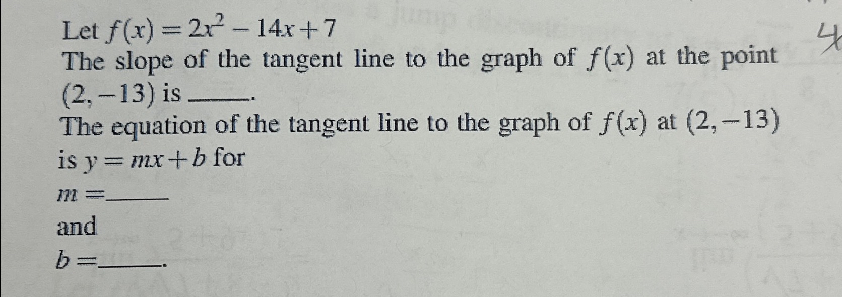 Solved Let F X 2x2 14x 7the Slope Of The Tangent Line To