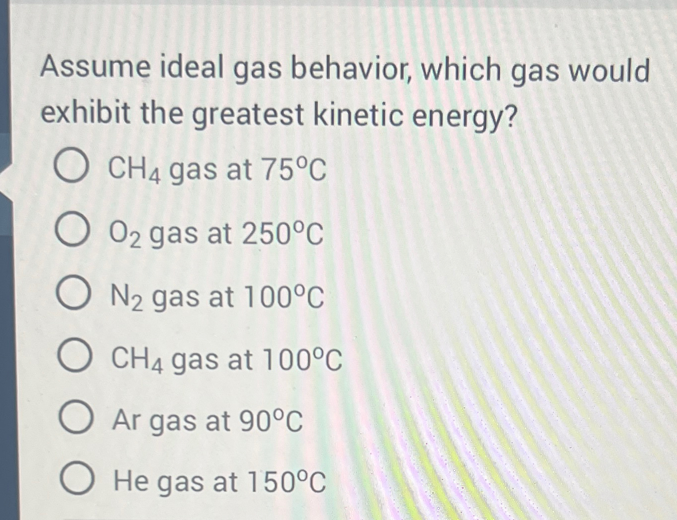 Solved Assume ideal gas behavior, which gas would exhibit | Chegg.com
