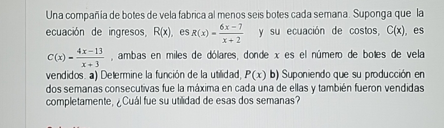 Una compañia de botes de vela fabrica al menos seis | Chegg.com