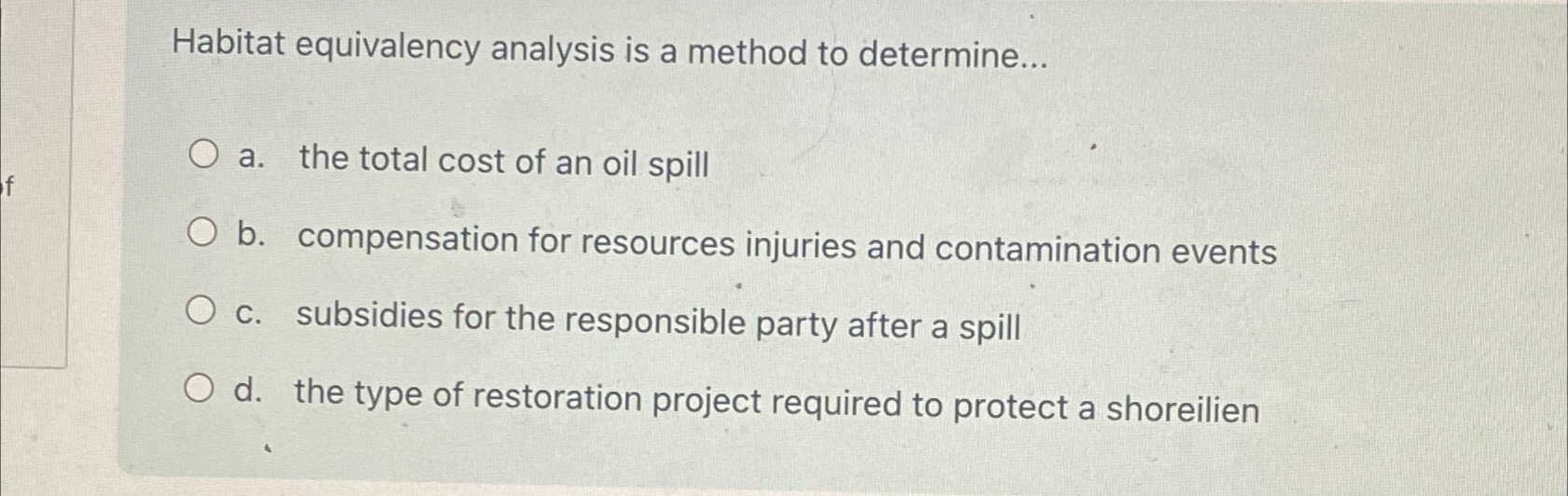 Solved Habitat equivalency analysis is a method to | Chegg.com