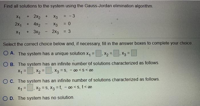 Solved Use The Gauss Jordan Elimination Algorithm To Show