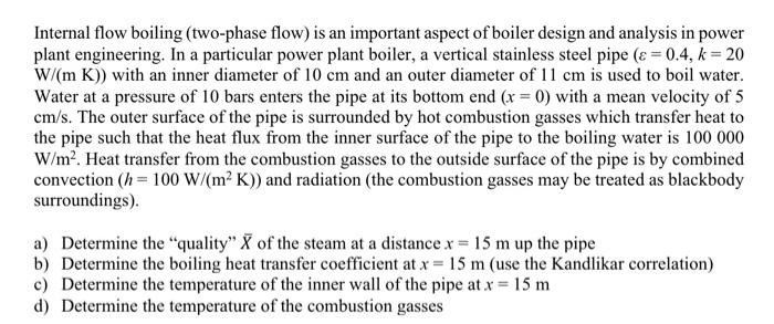Solved Internal flow boiling (two-phase flow) is an | Chegg.com