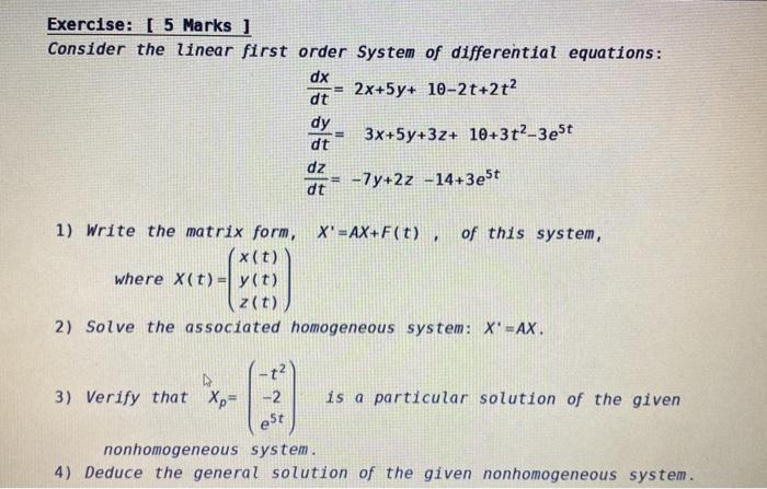 Solved Exercise: [ 5 Marks ] Consider the linear first order | Chegg.com