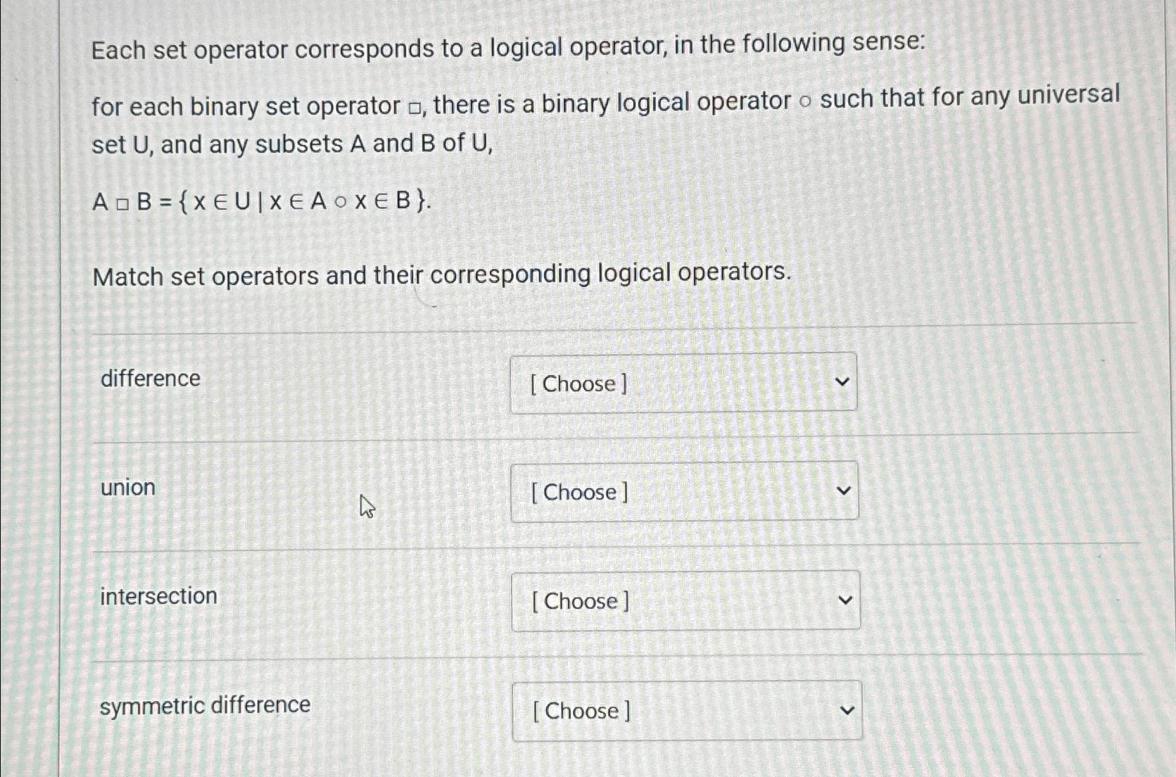 Solved Each set operator corresponds to a logical operator, | Chegg.com Solved Each set operator corresponds to a logical operator, | Chegg.com