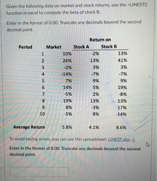Solved Given the following data on market and stock returns, | Chegg.com