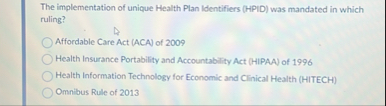 Solved The implementation of unique Health Plan Identifiers | Chegg.com