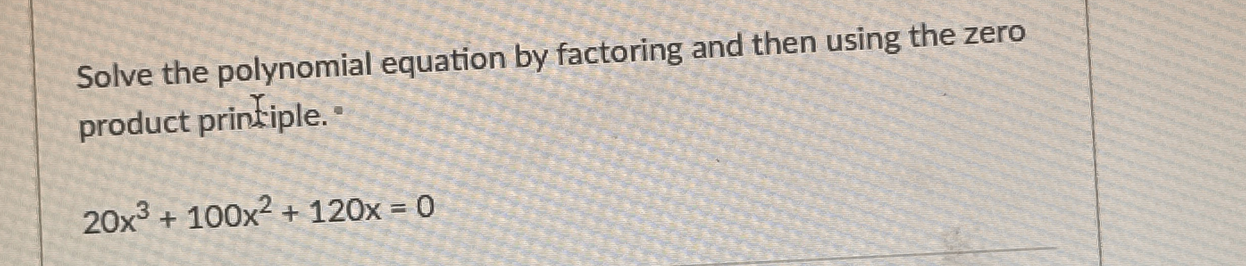 Solved Solve the polynomial equation by factoring and then | Chegg.com