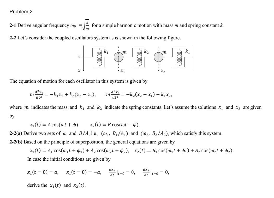 Solved Problem 2 2-1 Derive angular frequency 0 = for a | Chegg.com