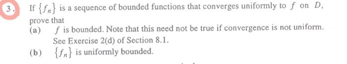 Solved If {fn} is a sequence of bounded functions that | Chegg.com
