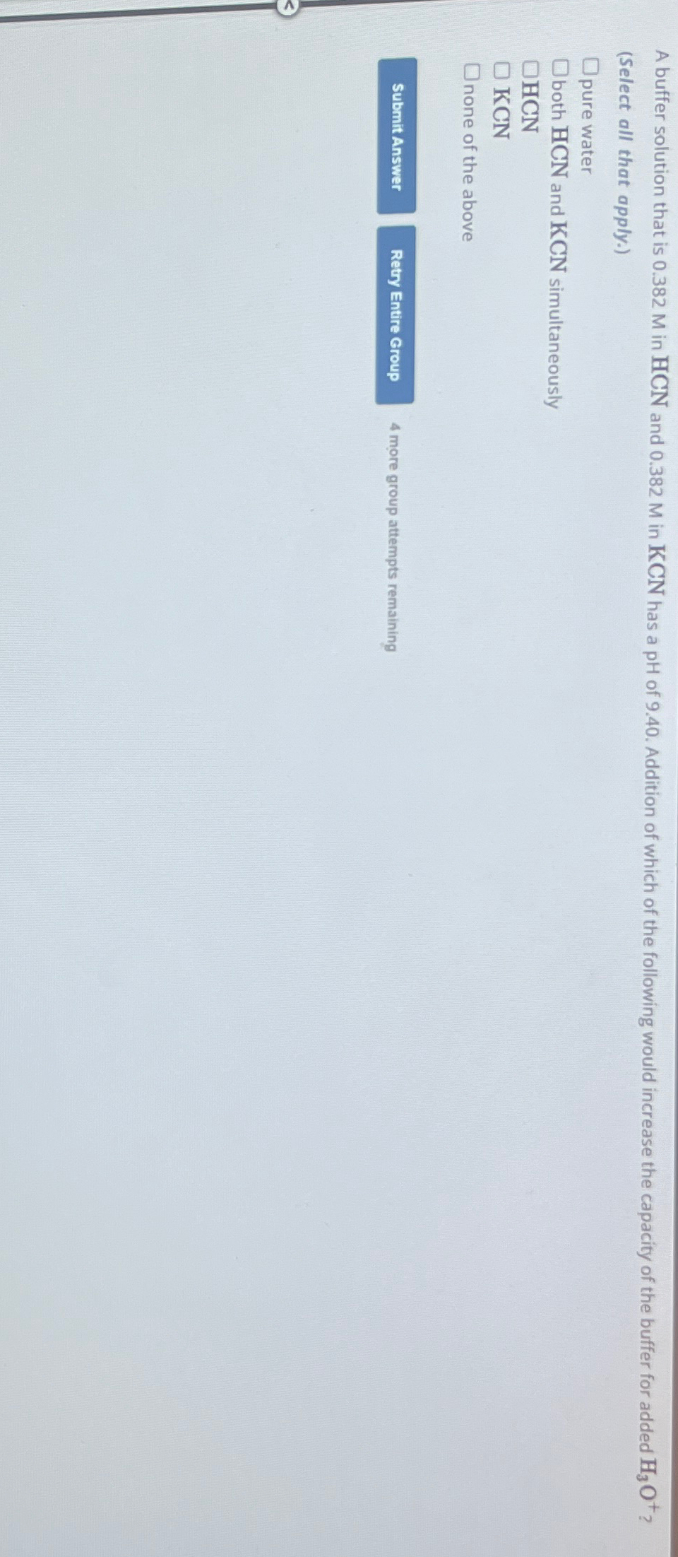 Solved A buffer solution that is 0.382M ﻿in HCN ﻿and 0.382M | Chegg.com