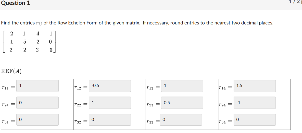Solved Question 1Find the entries rij ﻿of the Row Echelon | Chegg.com