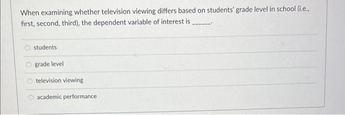 Solved When examining whether television viewing differs | Chegg.com