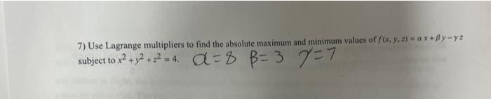 Solved 7) Use Lagrange multipliers to find the absolute | Chegg.com