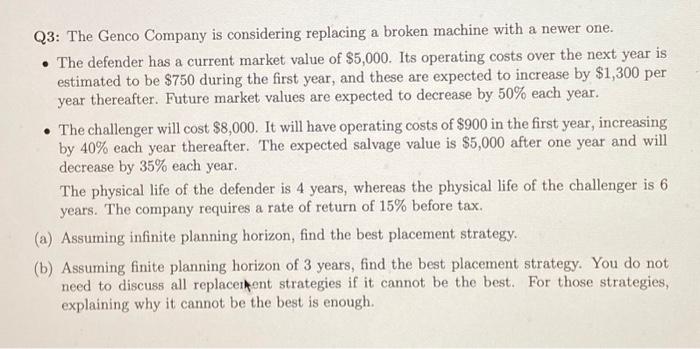 Solved Q3: The Genco Company is considering replacing a | Chegg.com