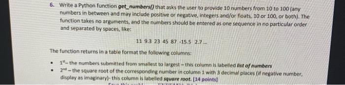 Solved 6. Write a Python function get_numbersf) that asks | Chegg.com