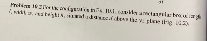 Solved Adv. electrodynamics Please help me answer 10.2 | Chegg.com