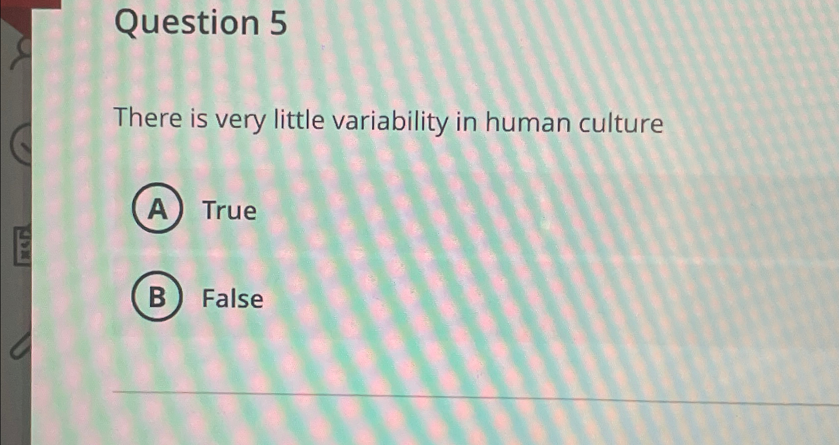 Solved Question 5There is very little variability in human | Chegg.com