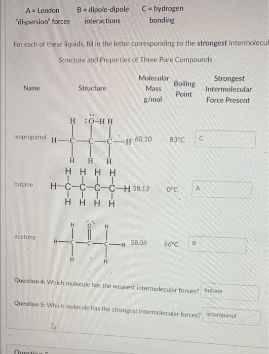 Solved A = London "dispersion" forces B = dipole-dipole | Chegg.com