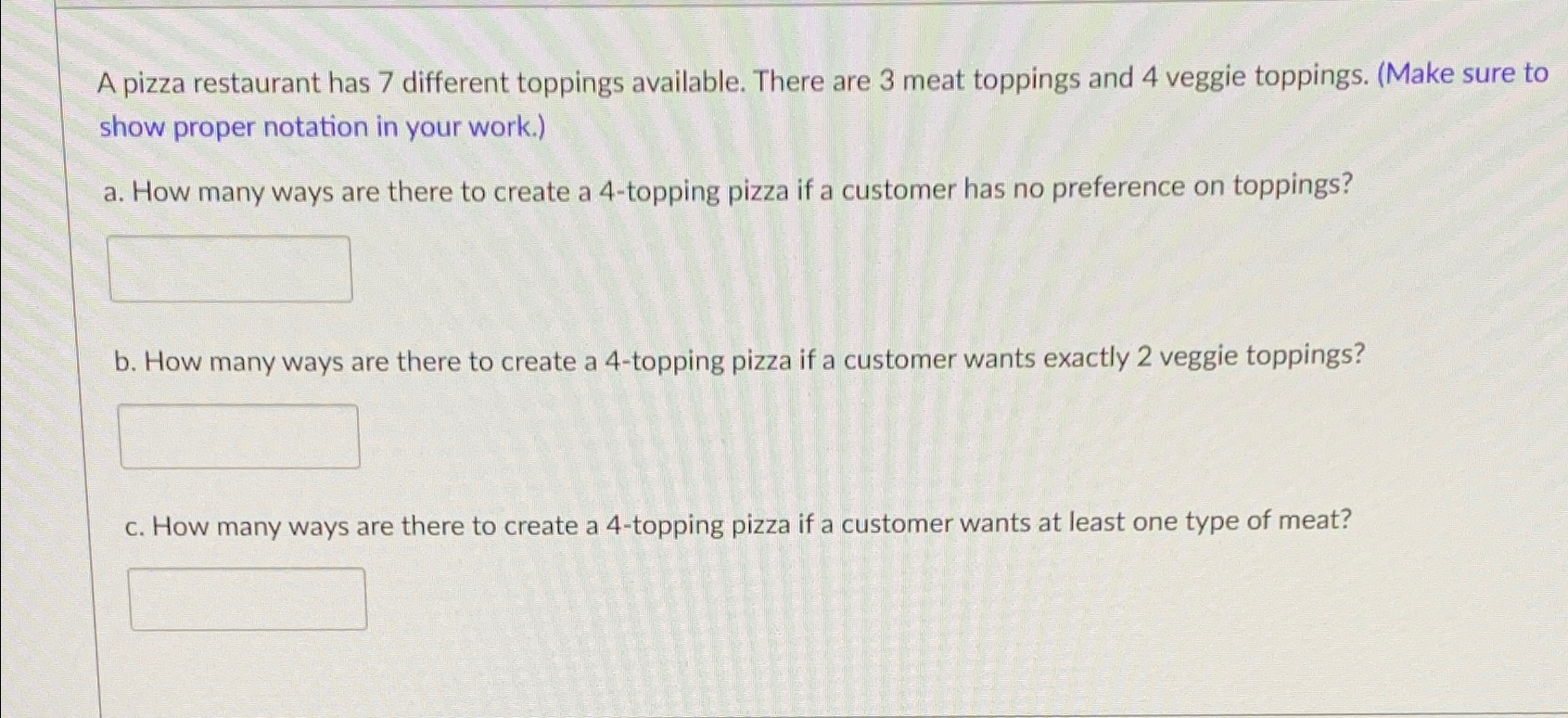 Solved A pizza restaurant has 7 ﻿different toppings | Chegg.com