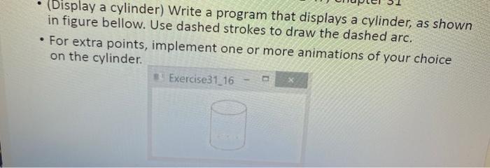 Solved (Display a cylinder) Write a program that displays a | Chegg.com